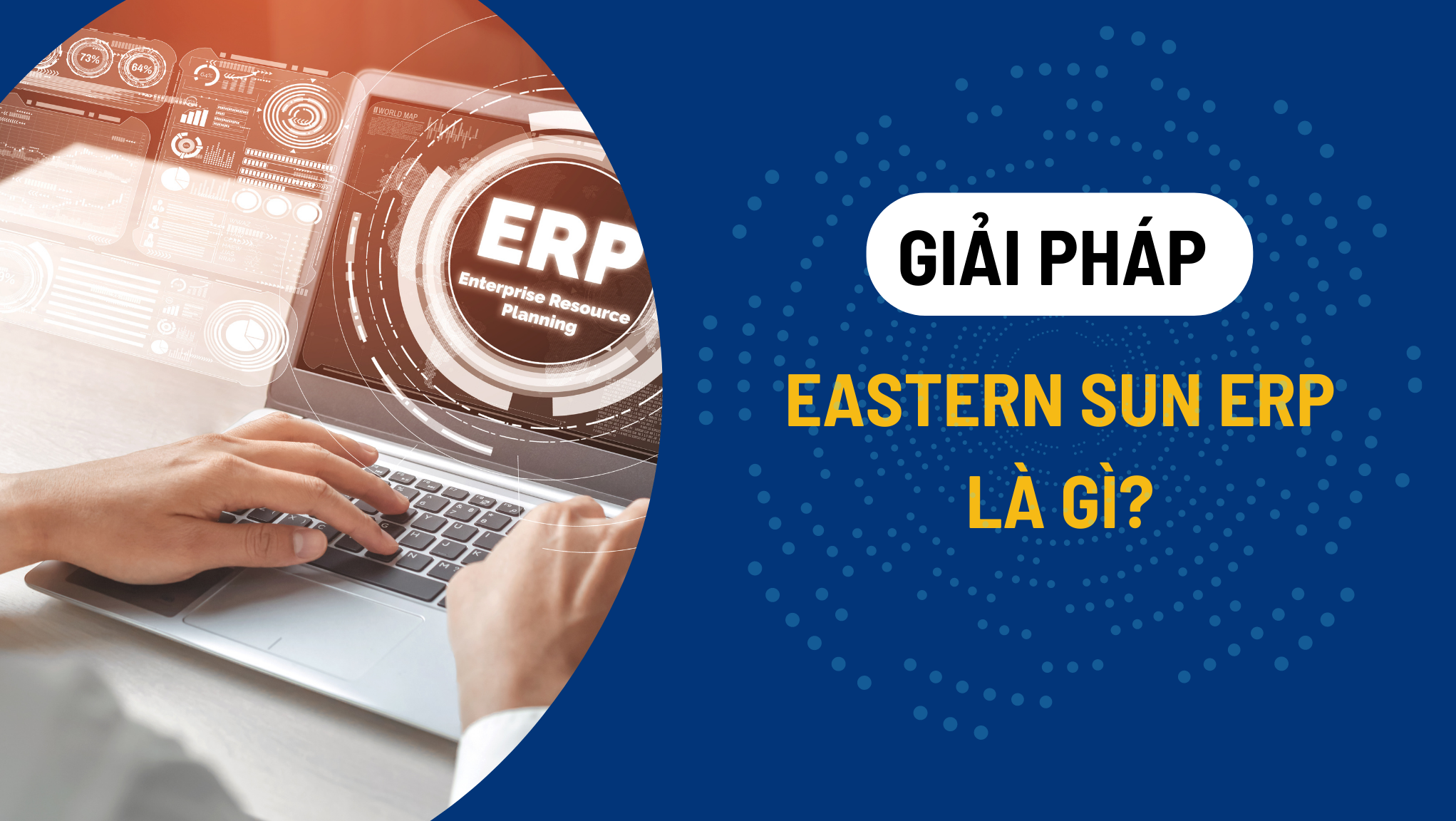 Giải pháp Eastern Sun ERP là gì? Từ tổng quan tới chi tiết - https ...